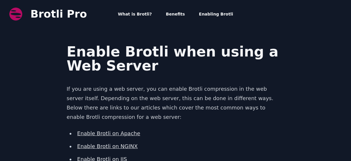 Enable Brotli when using a Web Server | Brotli.Pro Enable Brotli when using a Web Server | Brotli.Pro